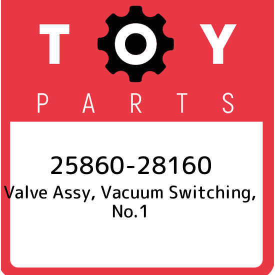 25860-28160 Toyota Valve assy, vacuum switching, no.1 2586028160, New ...