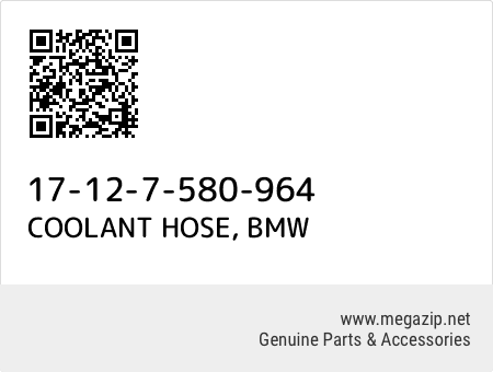 17-12-7-580-964 - COOLANT HOSE, BMW OEM | Megazip.net