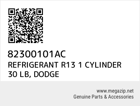 82300101AC - REFRIGERANT R13 1 CYLINDER 30 LB, DODGE OEM | Megazip.net