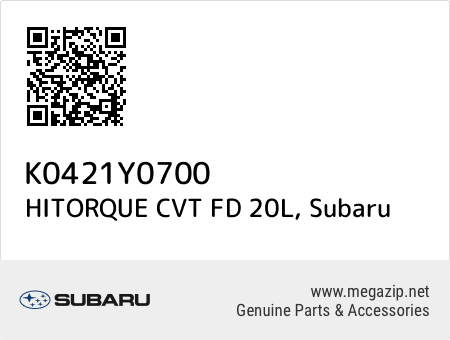 K0421Y0700 - HITORQUE CVT FD 20L, Subaru OEM | Megazip.net