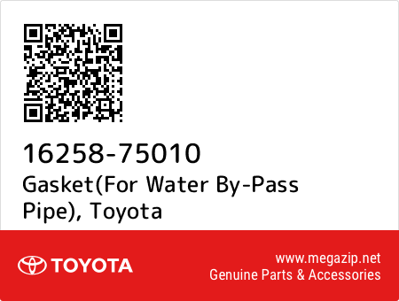 16258-75010 - Gasket(For Water By-Pass Pipe), Toyota OEM | Megazip.net