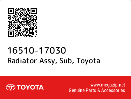16510-17030 - Radiator Assy, Sub, Toyota OEM | Megazip.net