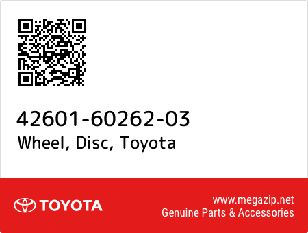 42601-60262-03 - Wheel, Disc, Toyota OEM | Megazip.net