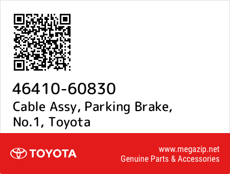 46410-60830 - Cable Assy, Parking Brake, No.1, Toyota OEM | Megazip.net