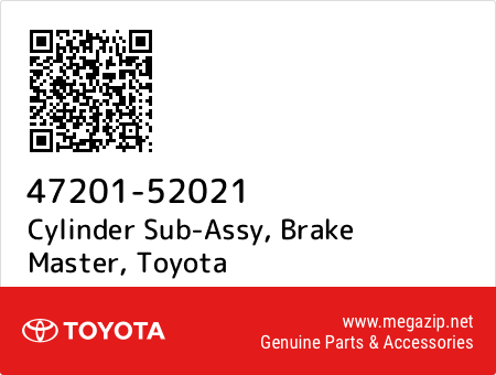 47201-52021 - Cylinder Sub-Assy, Brake Master, Toyota OEM | Megazip.net