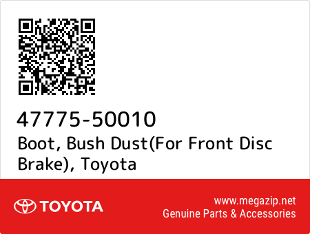 47775-50010 - Boot, Bush Dust(For Front Disc Brake), Toyota OEM ...