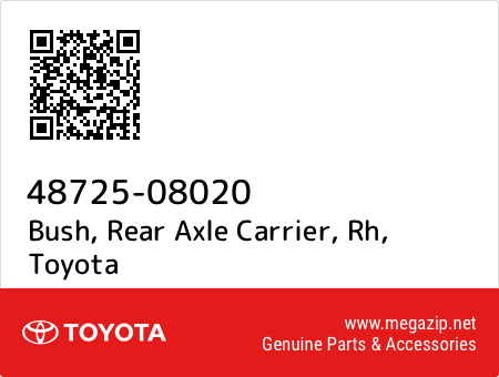 48725-08020 - Bush, Rear Axle Carrier, Rh, Toyota OEM | Megazip.net