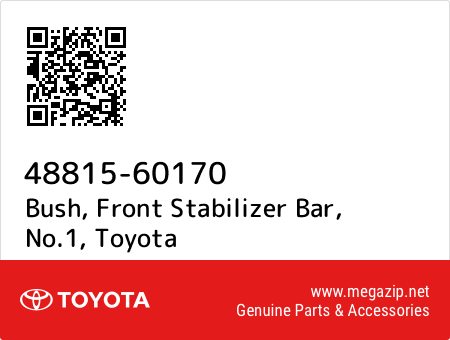 48815-60170 - Bush, Front Stabilizer Bar, No.1, Toyota OEM | Megazip.net