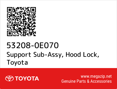 53208-0E070 - Support Sub-Assy, Hood Lock, Toyota OEM | Megazip.net
