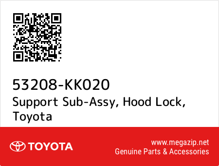 53208-KK020 - Support Sub-Assy, Hood Lock, Toyota OEM | Megazip.net