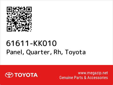 61611-KK010 - Panel, Quarter, Rh, Toyota OEM | Megazip.net
