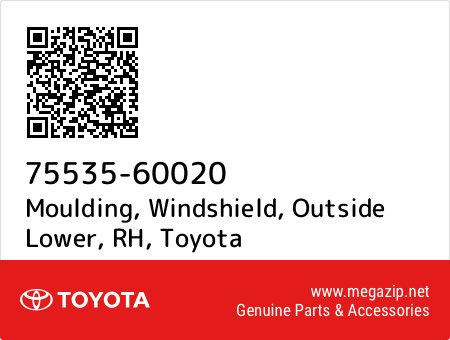 75535-60020 - Moulding, Windshield, Outside Lower, RH, Toyota OEM ...