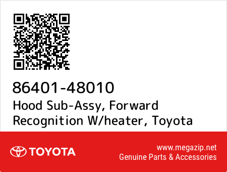86401-48010 - Hood Sub-Assy, Forward Recognition W/heater, Toyota OEM ...