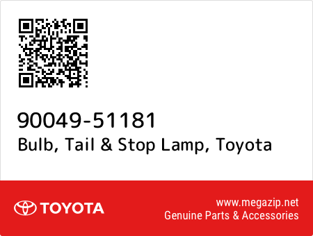 90049-51181 - Bulb, Tail & Stop Lamp, Toyota OEM | Megazip.net