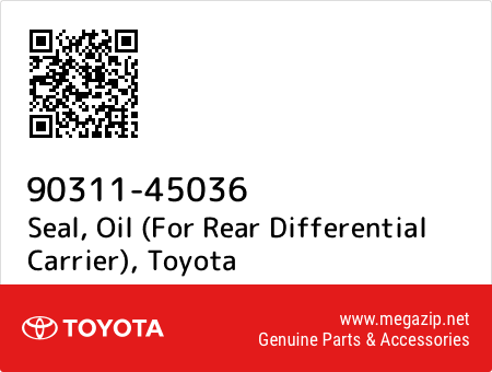 90311-45036 - Seal, Oil (For Rear Differential Carrier), Toyota OEM ...