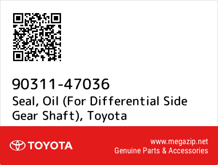 90311-47036 - Seal, Oil (For Differential Side Gear Shaft), Toyota OEM ...