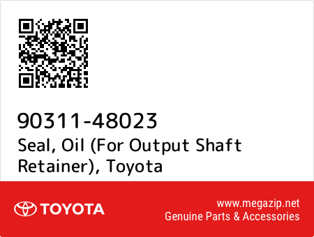 90311-48023 - Seal, Oil (For Output Shaft Retainer), Toyota OEM ...