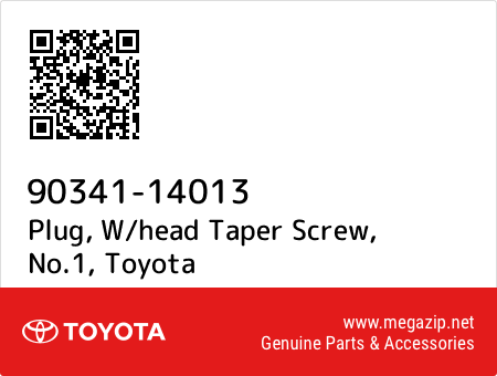 90341-14013 - Plug, W/head Taper Screw, No.1, Toyota OEM | Megazip.net