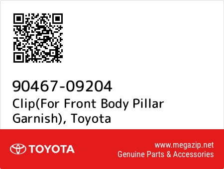 90467-09204 - Clip(For Front Body Pillar Garnish), Toyota OEM | Megazip.net
