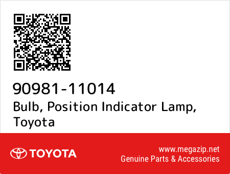90981-11014 - Bulb, Position Indicator Lamp, Toyota OEM | Megazip.net