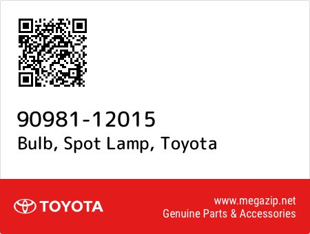 90981-12015 - Bulb, Spot Lamp, Toyota OEM | Megazip.net
